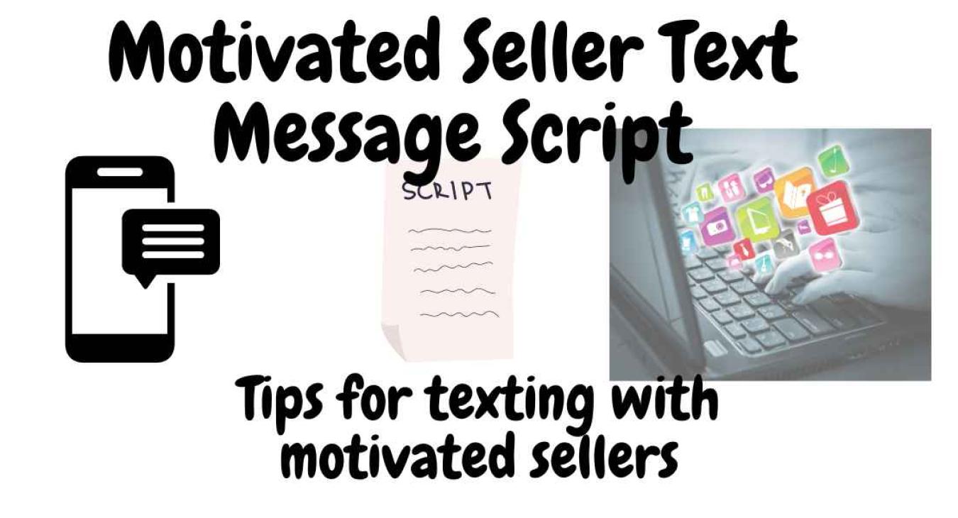 Motivated Seller Text Message Scripts Made Easy | KDS Development